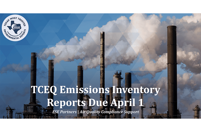 Emissions Inventory (EI) Deadline Approaching: What Texas Facilities ...